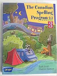 Canadian Spelling Program 2.1 Grade 3: Scott: 9780771515927: Books ...
