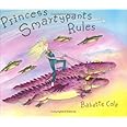 Princess Smartypants Rules: Cole, Babette, Cole, Babette: 9780399243493 ...