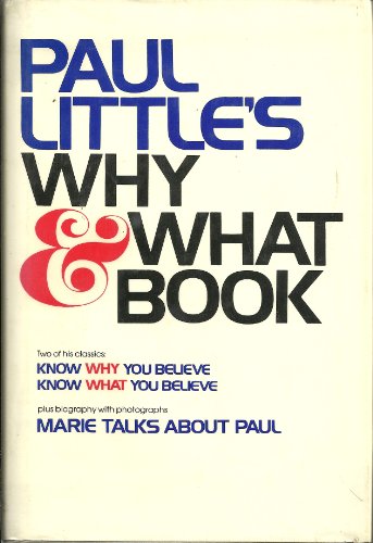 Paul Little's Why & what book: Paul E. Little: 9780882078144: Amazon ...