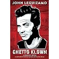 Ghetto Klown: John Leguizamo, Christa Cassano, Shamus Beyale ...