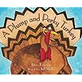 Amazon.com: A Plump and Perky Turkey: 9780761451884: Bateman, Teresa ...
