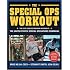 Special Ops Fitness Training: High-Intensity Workouts of Navy Seals ...