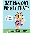 Cat the Cat, Who Is That? (Cat the Cat (Hardcover)): Willems, Mo ...