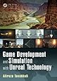 Game Development and Simulation with Unreal Technology: Alireza Tavakkoli: 9781498706247: Amazon ...