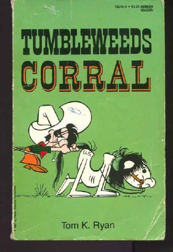 Tumbleweeds Corral: Ryan, Tom K.: 9780449132456: Amazon.com: Books