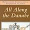Buy All Along the Danube (Hippocrene International Cookbook Classics S ...