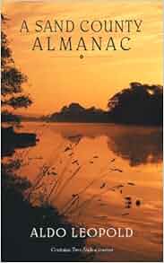 A Sand County Almanac: Aldo Leopold, Stewart Udall: 0025024801167 ...