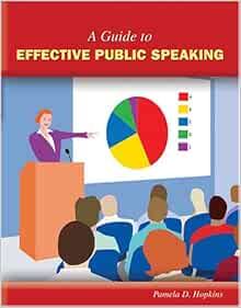A GUIDE TO EFFECTIVE PUBLIC SPEAKING: 9780757547959: Communication ...