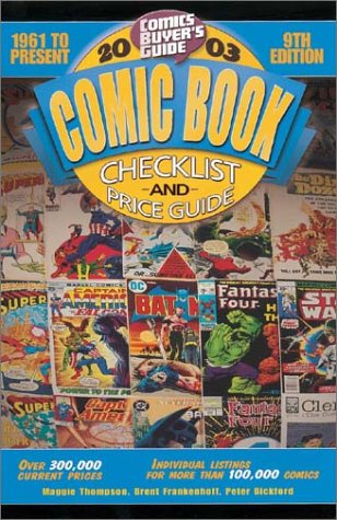 2003 Comic Book Checklist and Price Guide: 1961 To Present: Frankenhoff ...