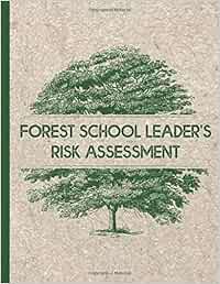Forest School Risk Assessment: Risk Assessment Template for Forest ...