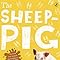 The Sheep-pig: Amazon.co.uk: Dick King-Smith: 9780141332352: Books