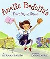 Amelia Bedelia's First Day of School: Parish, Herman, Avril, Lynne ...