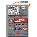 Managing Brand Equity David A Aaker 9780029001011 Amazon Books