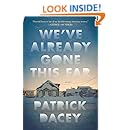 We've Already Gone This Far: Stories - Kindle edition by Patrick Dacey ...