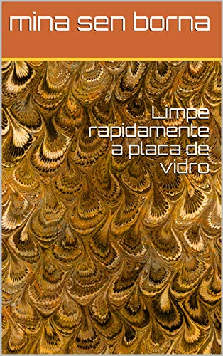 Limpe rapidamente a placa de vidro - eBook, Resumo, Ler Online e PDF ...