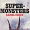 Super-Monsters: Daniel Cohen: 9780671299071: Amazon.com: Books