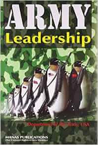 Army Leadership: Department of the Army USA: 9788170494454: Amazon.com ...