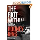 The Riot Within: My Journey from Rebellion to Redemption: Rodney King ...
