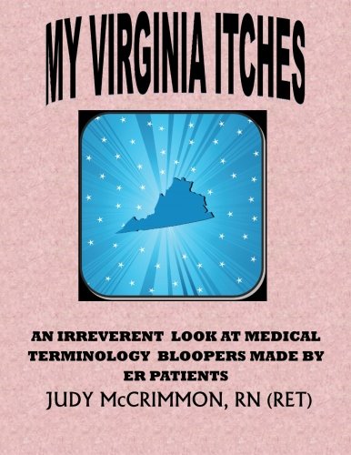 My Virginia Itches: An Irreverant Look at Medical Terminology Bloopers ...