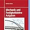 Mechanik und Festigkeitslehre - Aufgaben: Amazon.de: Karlheinz Kabus: BÃ¼cher