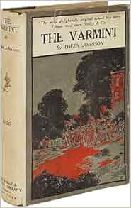 The varmint, (His Lawrenceville stories): Owen Johnson: Amazon.com: Books
