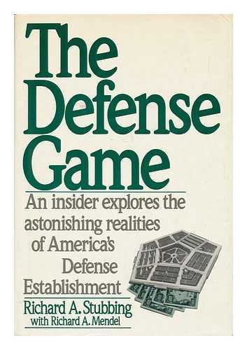 The Defense Game: An Insider Explores the Astonishing Realities of ...