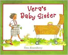 Vera's Baby Sister: Rosenberry, Vera: 9780805071269: Amazon.com: Books