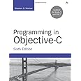 Programming in Objective-C (Developer's Library): Kochan, Stephen: 9780321967602: Amazon.com: Books