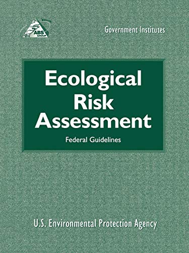 Ecological Risk Assessment: Federal Guidelines: Environmental ...