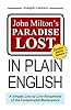 John Milton's Paradise Lost In Plain English: A Simple, Line By Line ...