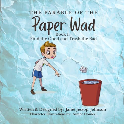 Mua The Parable of the Paper Wad: Find the Good, Trash the Bad (The ...