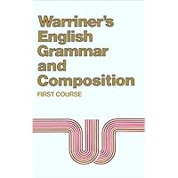 Warriner's English Grammar and Composition: Complete Course: John E ...