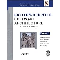 Pattern-Oriented Software Architecture Volume 1: A System of Patterns: Buschmann, Frank, Meunier ...