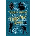 Charles Dickens' Christmas Stories: A Classic Collection for Yuletide ...
