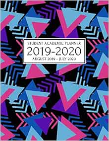 Student Academic Planner 2019-2020: Cool Geometric Shapes Design School ...