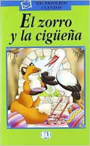 El zorro y la ciguena (Spanish Edition): 9788881487189: Amazon.com: Books
