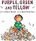 Amazon.com: Purple, Green and Yellow: 9781554511136: Munsch, Robert ...