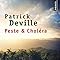 Amazon.fr - Peste & Choléra - Patrick Deville - Livres