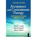 Acceptance and Commitment Therapy, Second Edition: The Process and ...