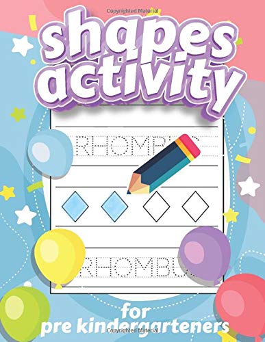 Shapes Activity For Pre Kindergarteners: Learn 18 Basic Shapes For Pre ...