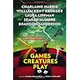 Games Creatures Play: Harris, Charlaine, Kelner, Toni L. P ...