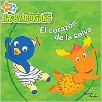 BACKYARDIGANS-El Corazon de la Selva : Amazon.es: Libros