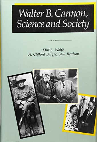Buy Walter B. Cannon, Science and Society (Walter B. Cannon : The Life ...
