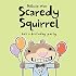 Scaredy Squirrel: Melanie Watt: 9781554530236: Books - Amazon.ca