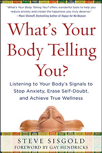 What's Your Body Telling You? Listening To Your Body's Signals to Stop ...
