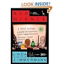 Bad Science: Linda Zimmermann: 9780979900242: Amazon.com: Books