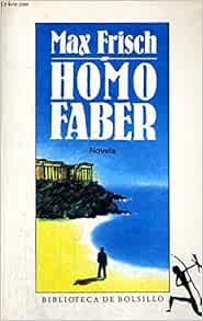 Homo Faber: Frisch, Max: 9788432230882: Amazon.com: Books