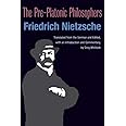 The Pre-Platonic Philosophers (International Nietzsche Studies (INS ...
