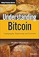Understanding Bitcoin: Cryptography, Engineering and Economics (The ...