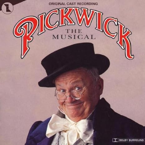 Pickwick: Cast Recording, Crispin Harris, Harry Secombe, Michael Howe ...